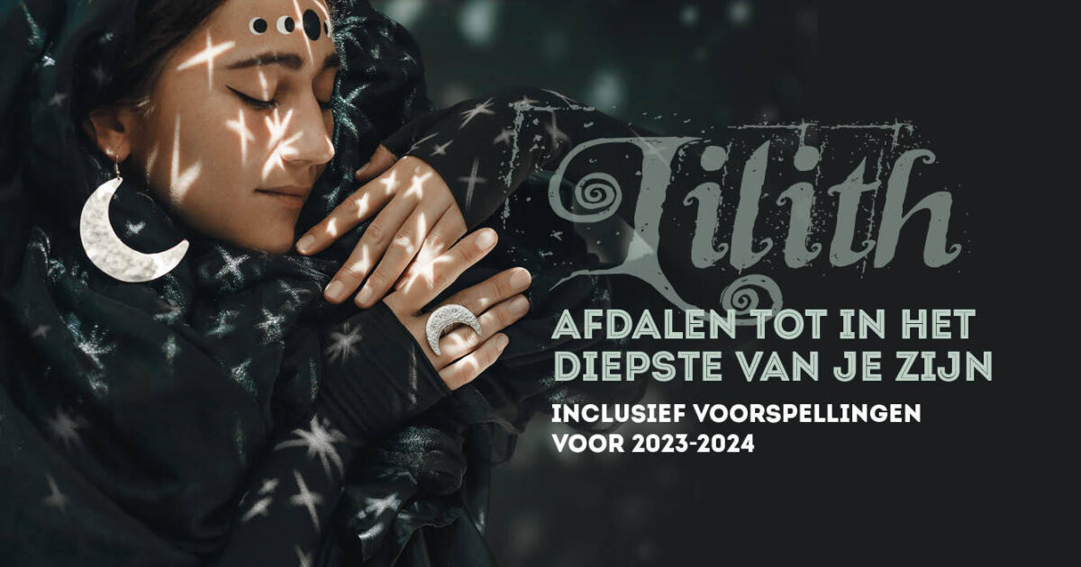 Je Lilith Horoscoop 2023 - 2024 • Afdalen tot in het diepste… | Bloom